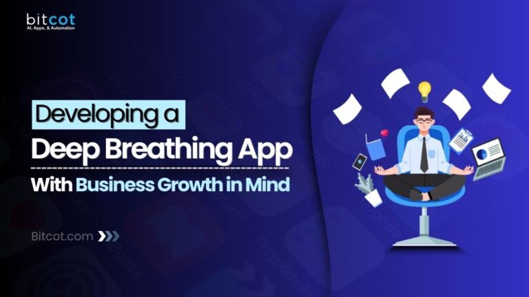 Developing a Deep Breathing App With Business Growth in Mind