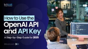 How to Use the OpenAI API & Key Effectively: 2025 Guide